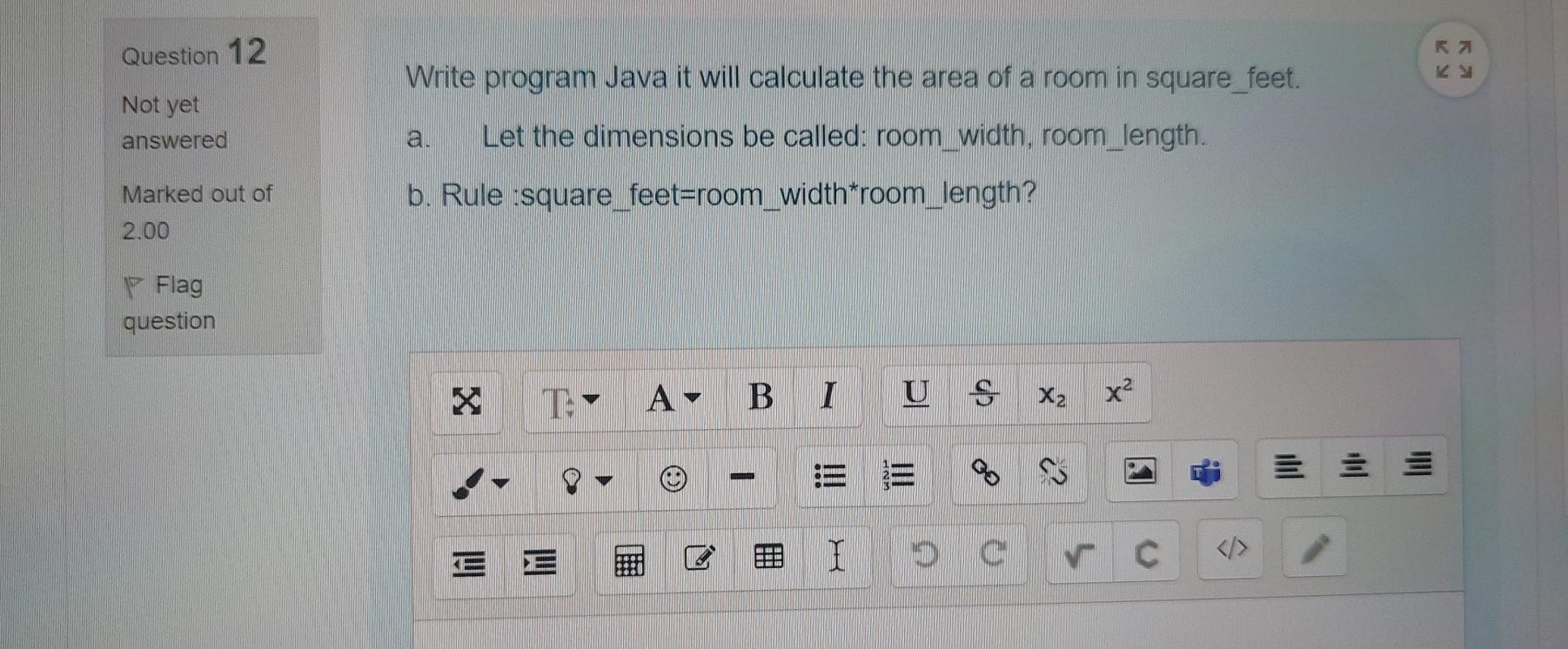 Solved Question 12 Ka K Not yet Write program Java it will | Chegg.com
