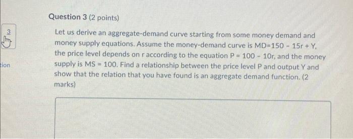 Solved Let us derive an aggregate-demand curve starting from | Chegg.com
