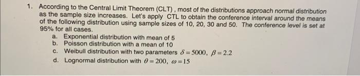 Solved According to the Central Limit Theorem (CLT), most of | Chegg.com