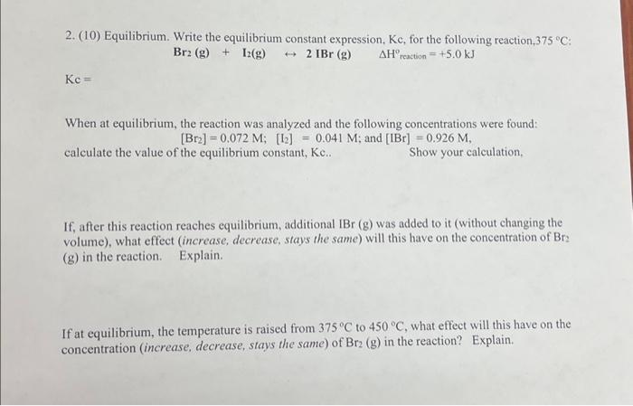 Solved 2. (10) Equilibrium. Write the equilibrium constant | Chegg.com