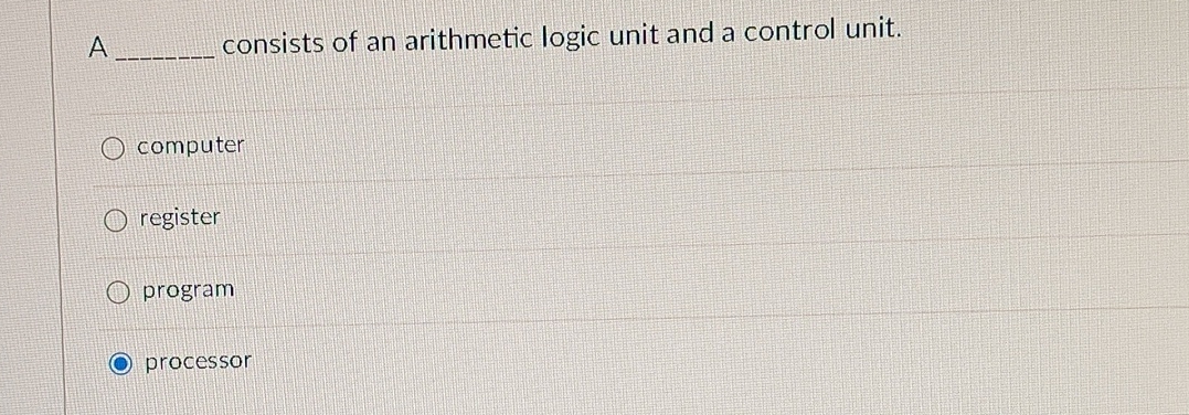 Solved A consists of an arithmetic logic unit and a control | Chegg.com
