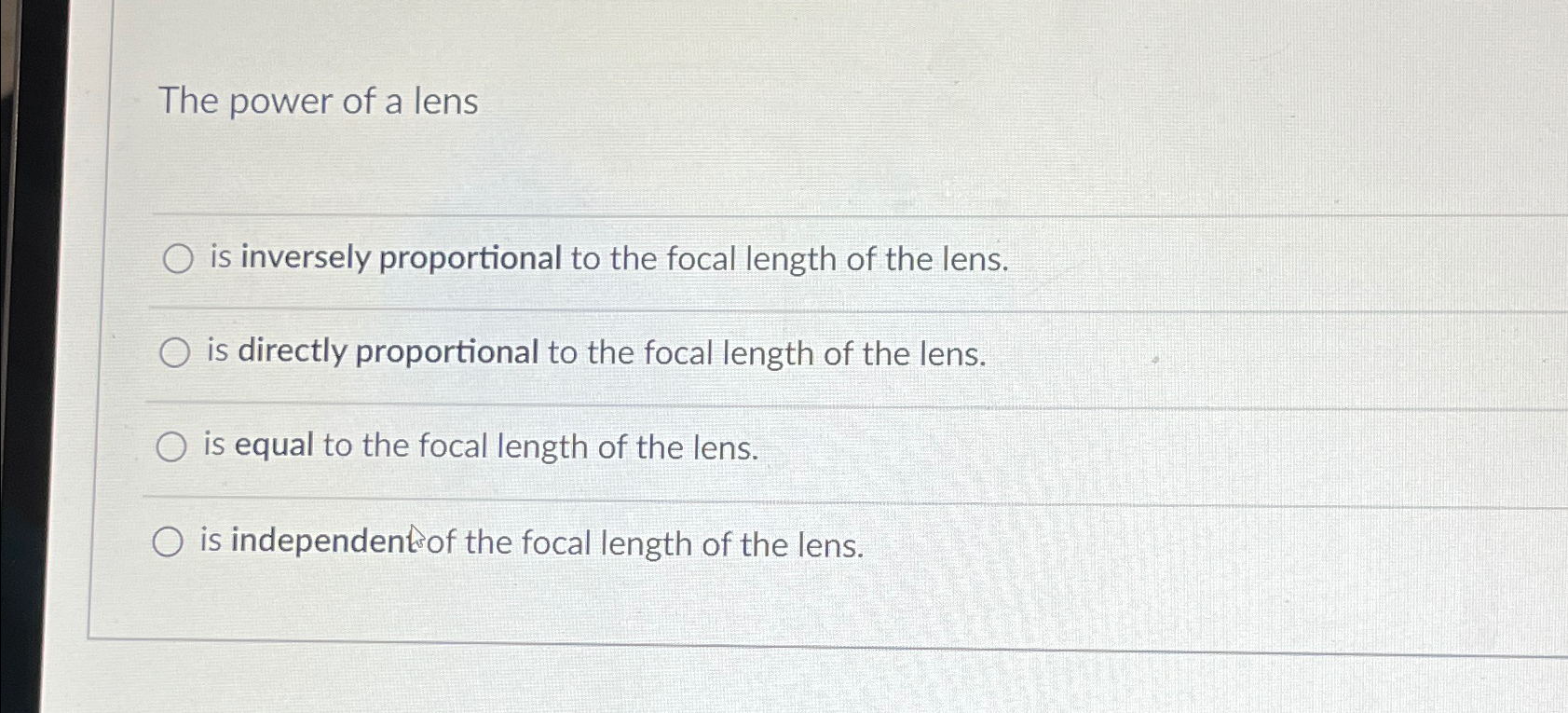 Solved The power of a lensis inversely proportional to the | Chegg.com
