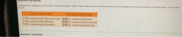 Solved 10 points Calculate the 3 equivalent interest rates | Chegg.com