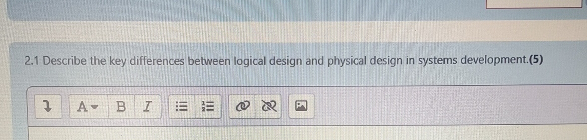 High Quality SOLUTION 2.1 ﻿Describe the key differences between logical | Chegg.com