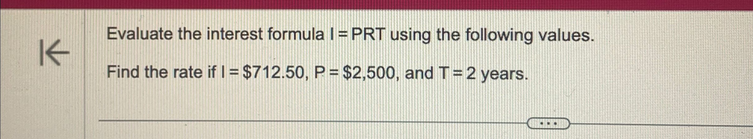 Evaluate the interest formula I=PRT using the | Chegg.com