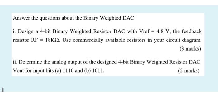 Solved Answer the questions about the Binary Weighted DAC: | Chegg.com
