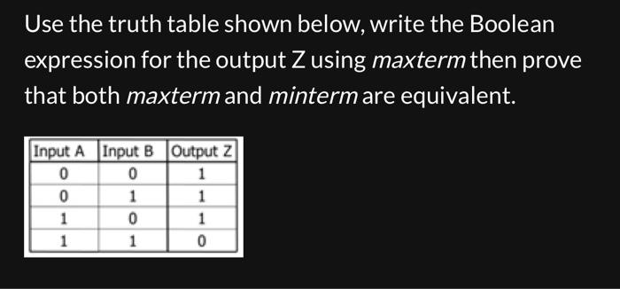 Solved Use the truth table shown below, write the Boolean | Chegg.com