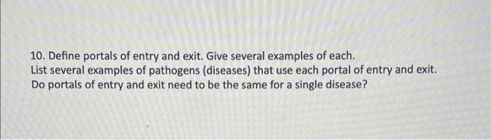 Solved 10. Define portals of entry and exit. Give several | Chegg.com