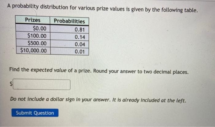 Solved A probability distribution for various prize values | Chegg.com