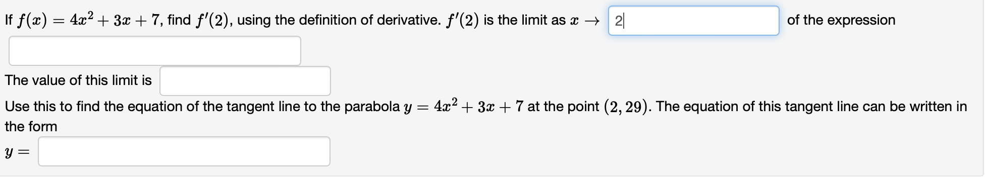 Solved If f(x)=4x2+3x+7, ﻿find f'(2), ﻿using the definition | Chegg.com