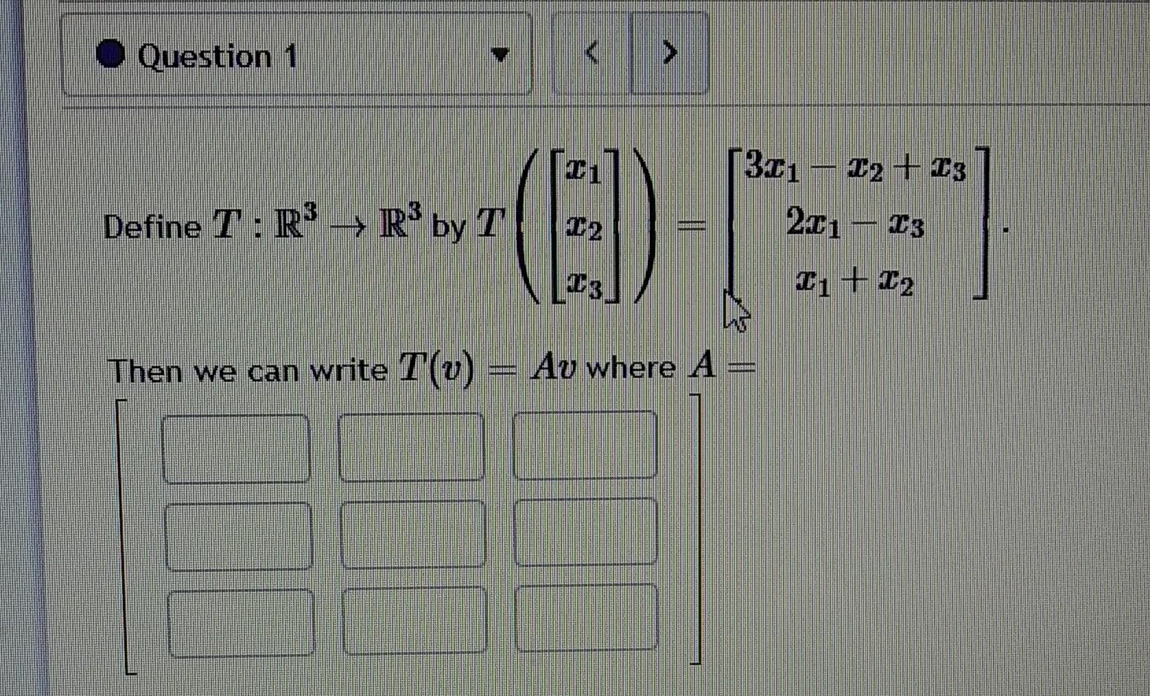 Solved Define T:R3→R3 by | Chegg.com
