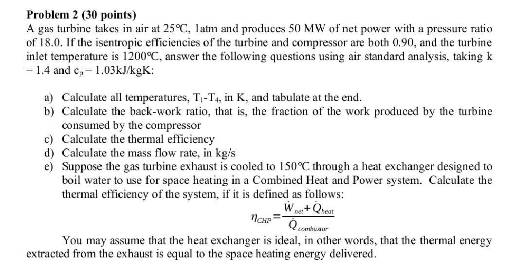 Solved Problem 2 (30 points) A gas turbine takes in air at | Chegg.com