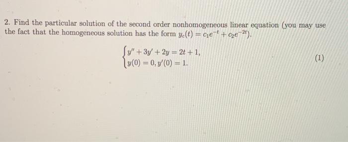 Solved 2. Find the particular solution of the second order | Chegg.com
