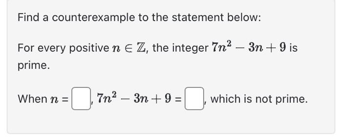 Solved Find a counterexample to the statement below: For | Chegg.com