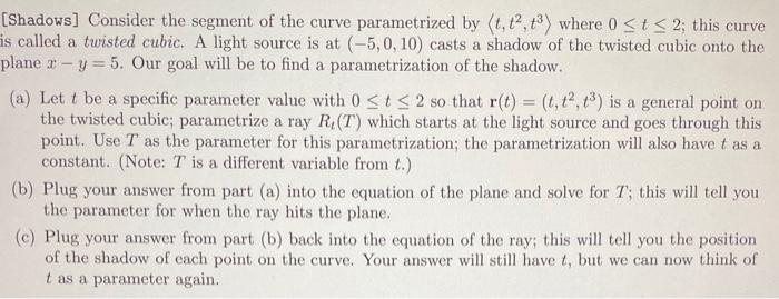 Solved Shadows] Consider the segment of the curve | Chegg.com