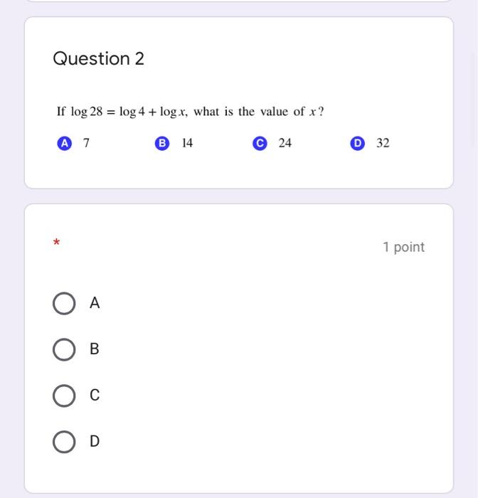 Solved Question 2 If log 28 = log 4 + logx, what is the | Chegg.com