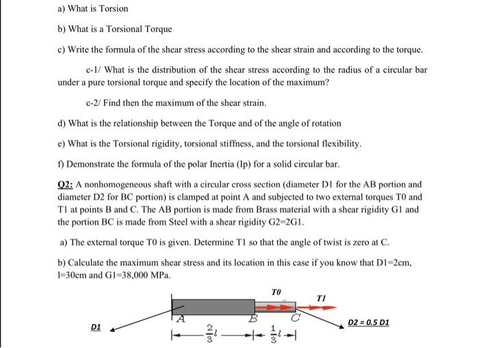 Solved b) What is a Torsional Torque c) Write the formula of | Chegg.com