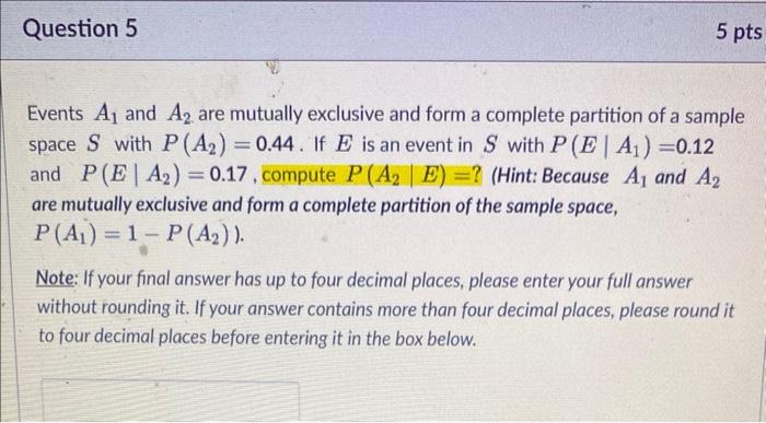 Solved Events A1 and A2 are mutually exclusive and form a | Chegg.com