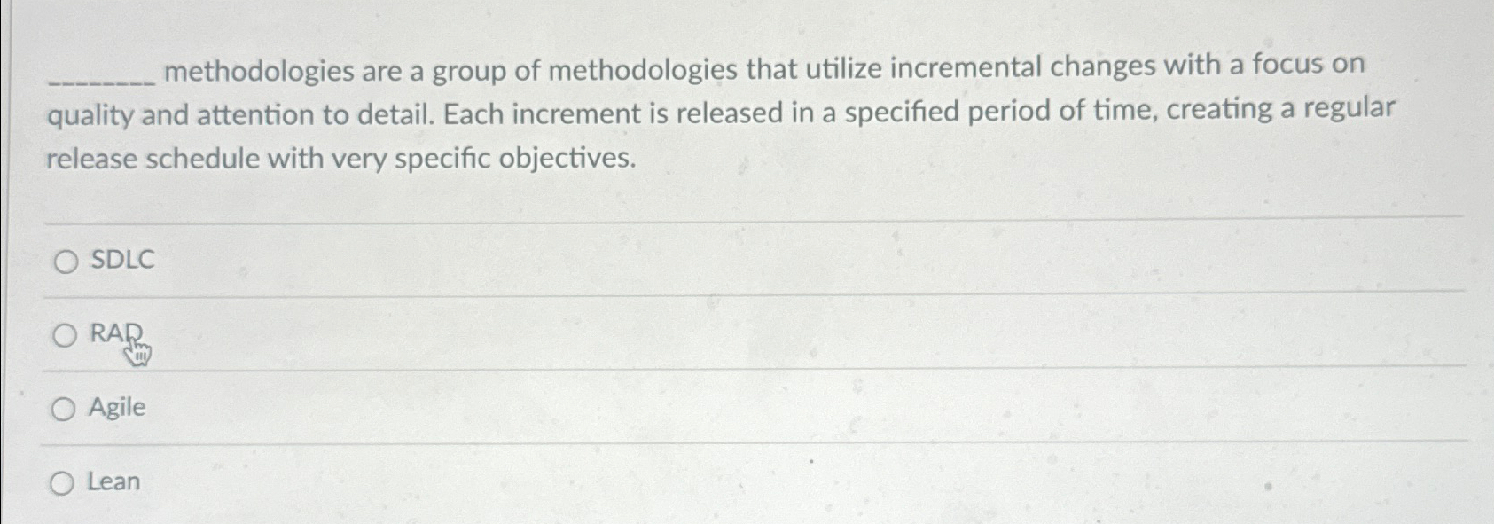 Solved methodologies are a group of methodologies that | Chegg.com