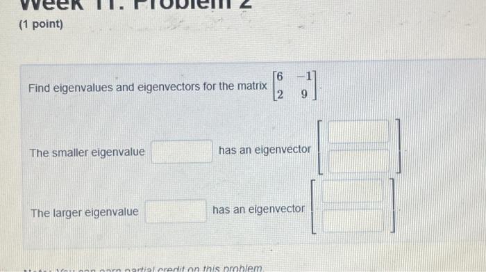 Solved (1 point) Find eigenvalues and eigenvectors for the | Chegg.com
