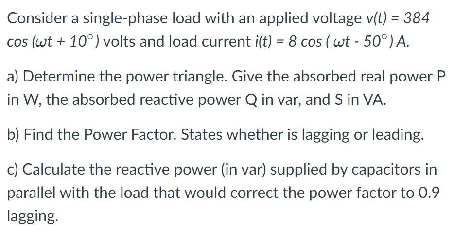 Solved Consider a single-phase load with an applied voltage | Chegg.com