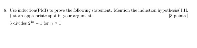 Solved 8. Use induction (PMI) to prove the following | Chegg.com