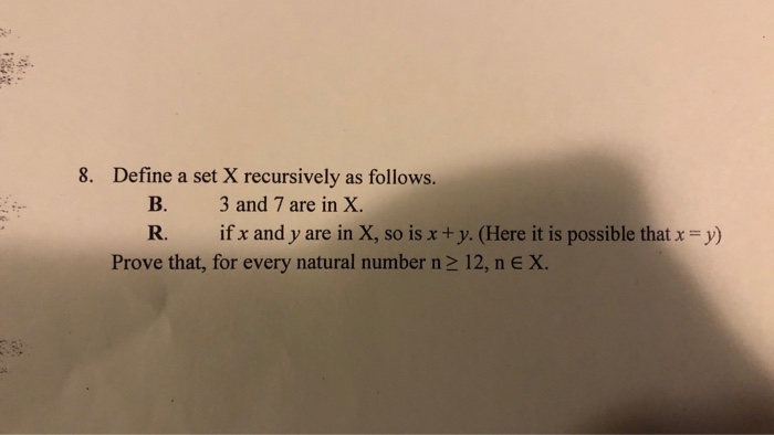 Solved Define a set X recursively as follows.B. 3 and 7 are | Chegg.com