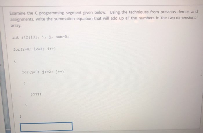 Solved Examine the C programming segment given below. Using | Chegg.com