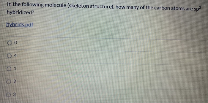 Solved In the following molecule (skeleton structure), how | Chegg.com