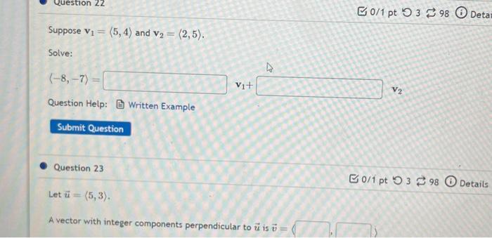 Solved Suppose v1=(5,4) and v2=(2,5) Solve: (−8,−7)= | Chegg.com
