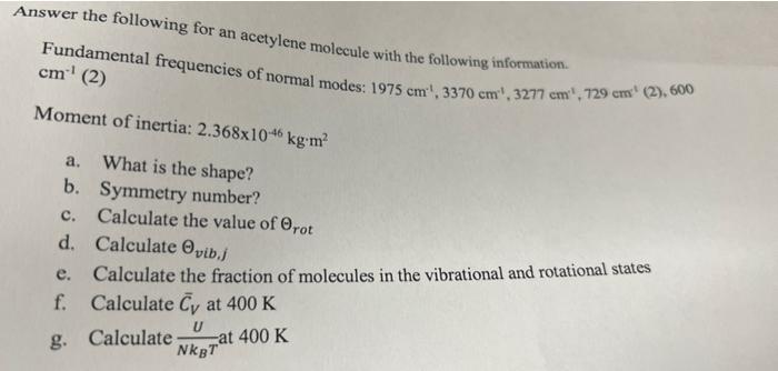 Solved Answer the following for an acetylene molecule with | Chegg.com