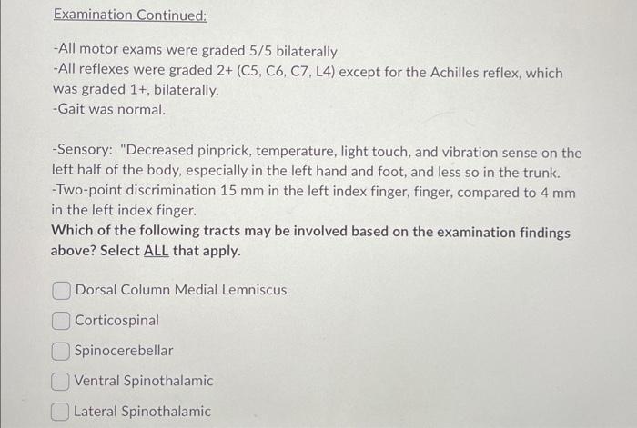 Solved -All motor exams were graded 5/5 bilaterally -All | Chegg.com
