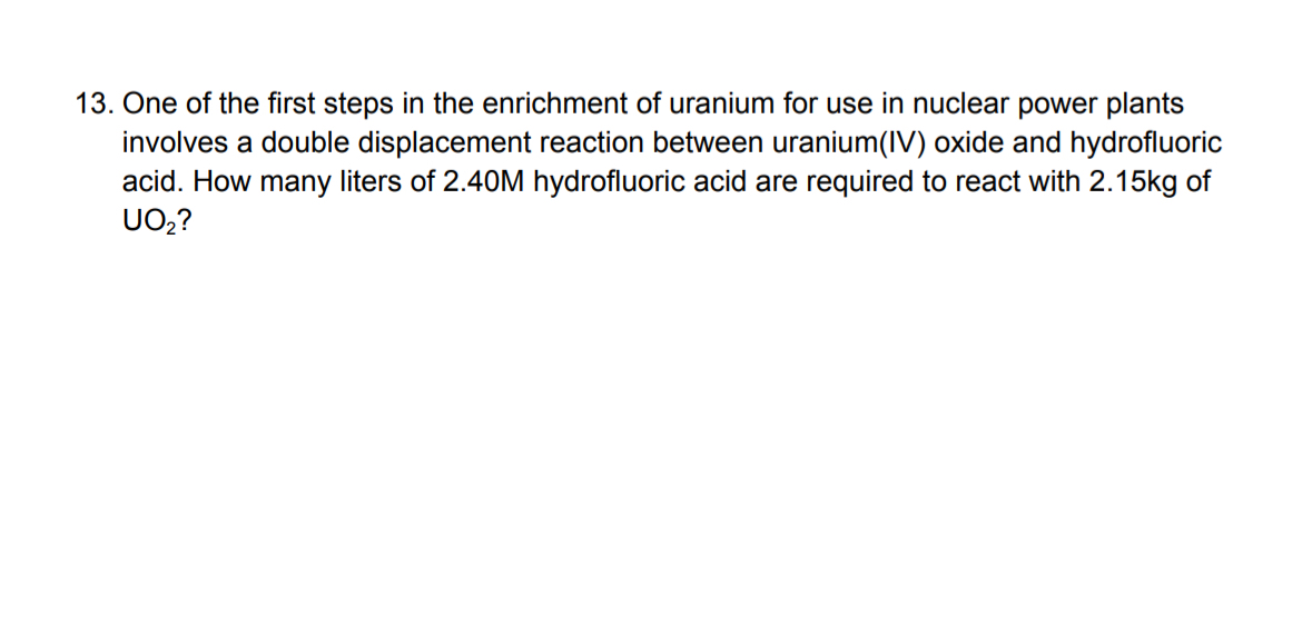 Solved One of the first steps in the enrichment of uranium | Chegg.com