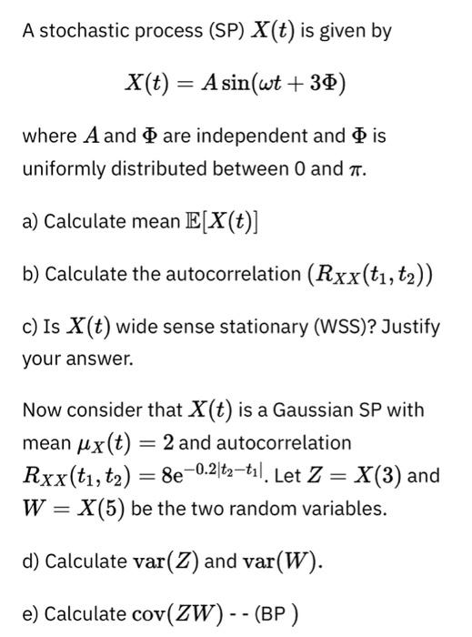 Solved A stochastic process (SP) X(t) is given by | Chegg.com