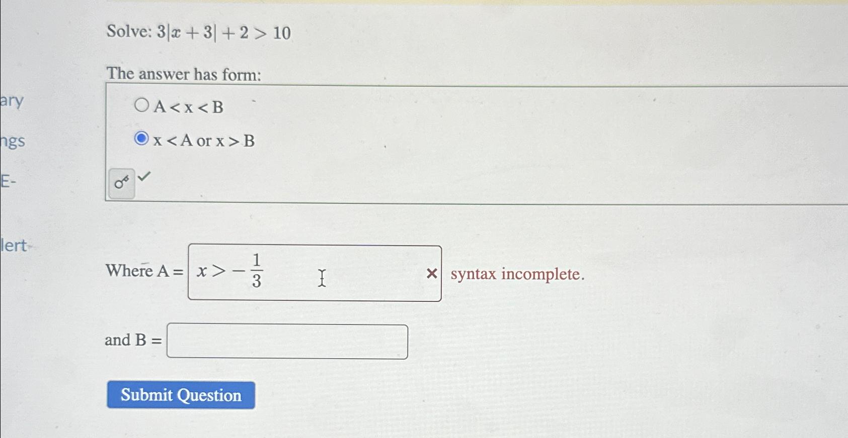 Solved Solve: 3|x+3|+2>10The answer has | Chegg.com