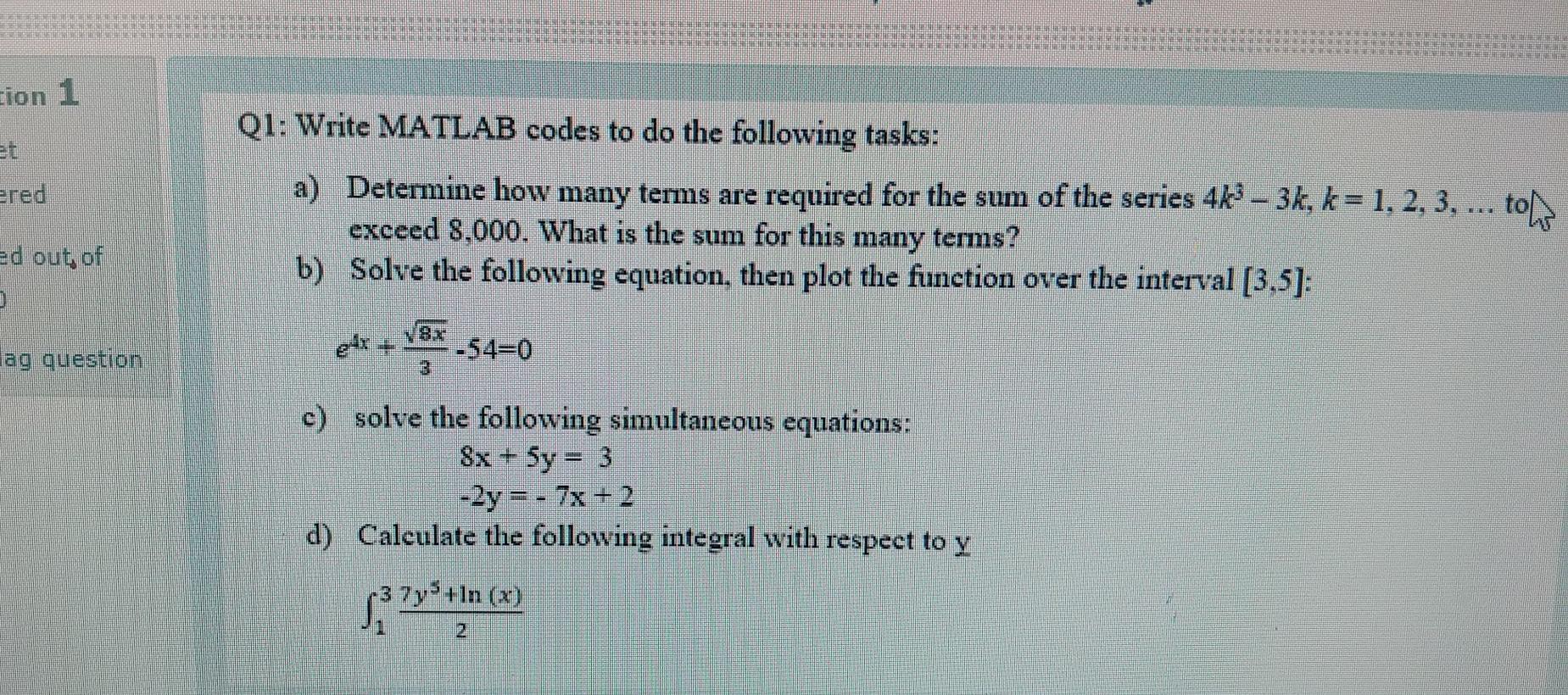 Solved SSS NIE cion 1 ered Q1: Write MATLAB codes to do the | Chegg.com