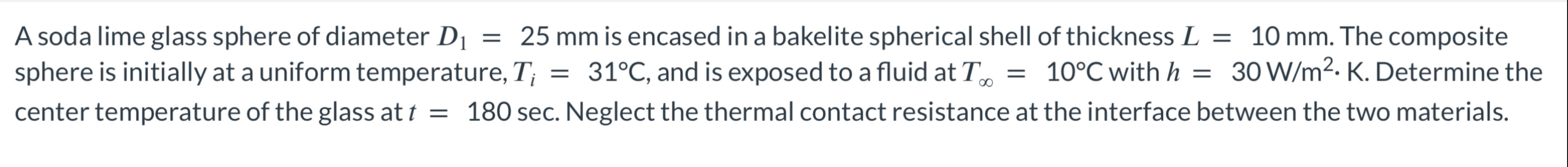 Solved A soda lime glass sphere of diameter D1=25mm ﻿is | Chegg.com