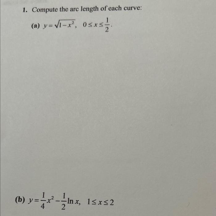 Solved 1. Compute the arc length of each curve: (a) | Chegg.com