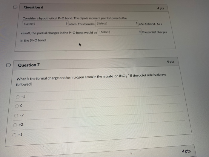 Solved U Question 6 4 pts Consider a hypothetical P-O bond. | Chegg.com Solved U Question 6 4 pts Consider a hypothetical P-O bond. | Chegg.com