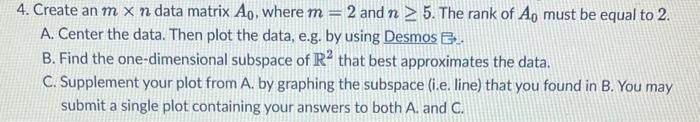 4. Create an m×n data matrix A0, where m=2 and n≥5. | Chegg.com