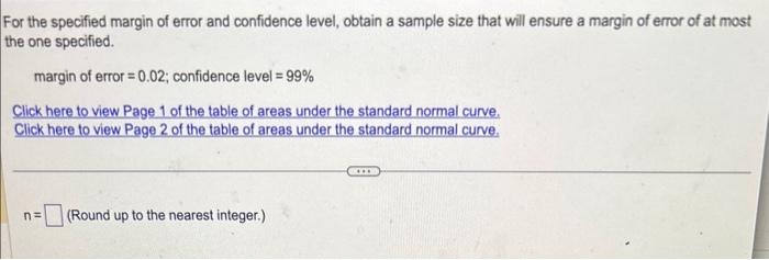 Solved For the specified margin of error and confidence | Chegg.com