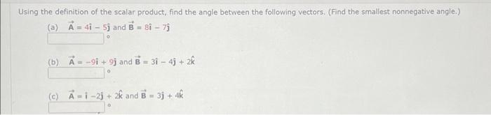 Solved Using the definition of the scalar product, find the | Chegg.com