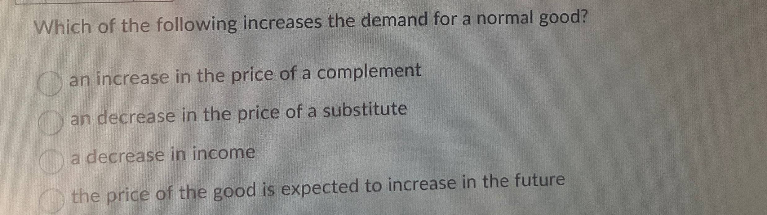 Solved Which of the following increases the demand for a | Chegg.com