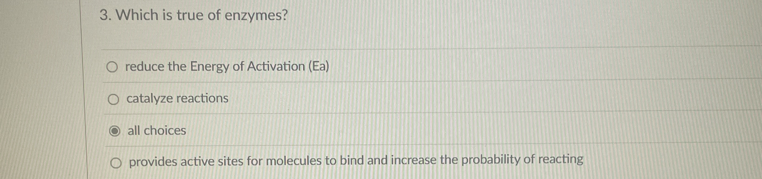 Solved Which is true of enzymes?reduce the Energy of | Chegg.com