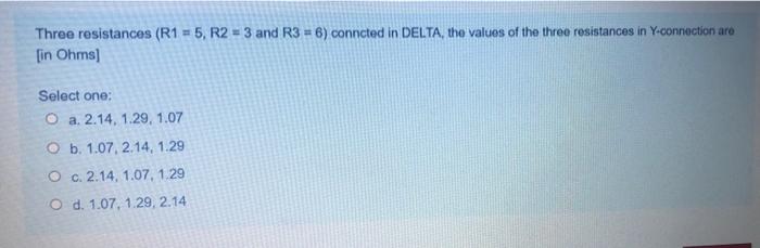 Solved Three resistances (R1 - 5, R2 = 3 and R3 = 6) | Chegg.com