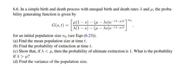 Solved 6.6. In a simple birth and death process with unequal | Chegg.com