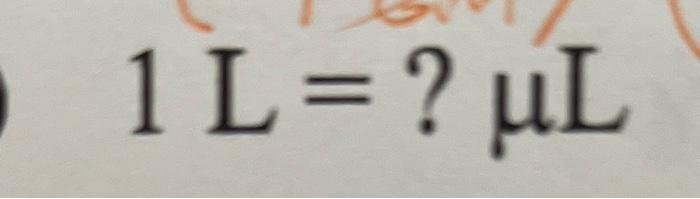 Solved 1 L=?μL | Chegg.com