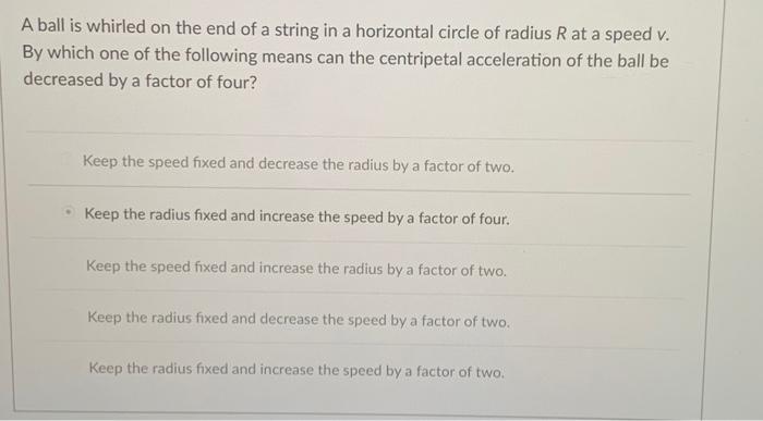 [Solved]: A ball is whirled on the end of a string in a hor