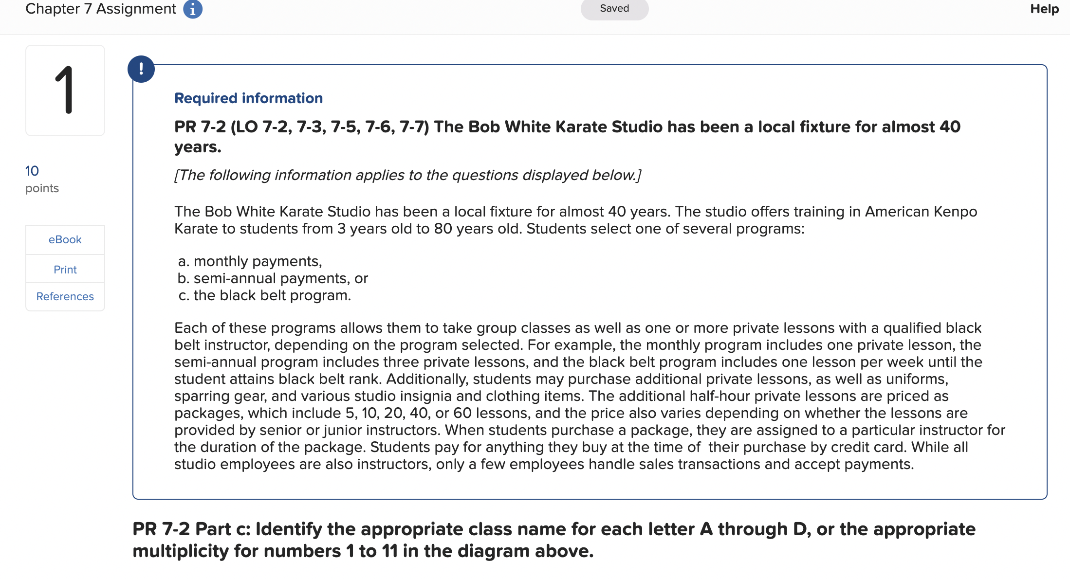 Solved PR 7-2 ﻿Part c: Identify the appropriate class name | Chegg.com