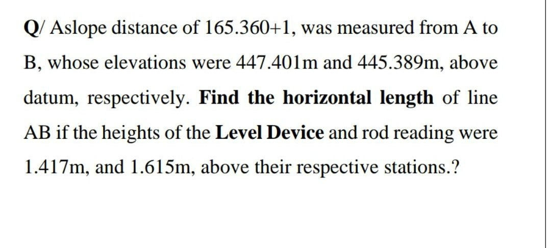 Solved Q/ ﻿Aslope distance of 165.360+1, ﻿was measured from | Chegg.com